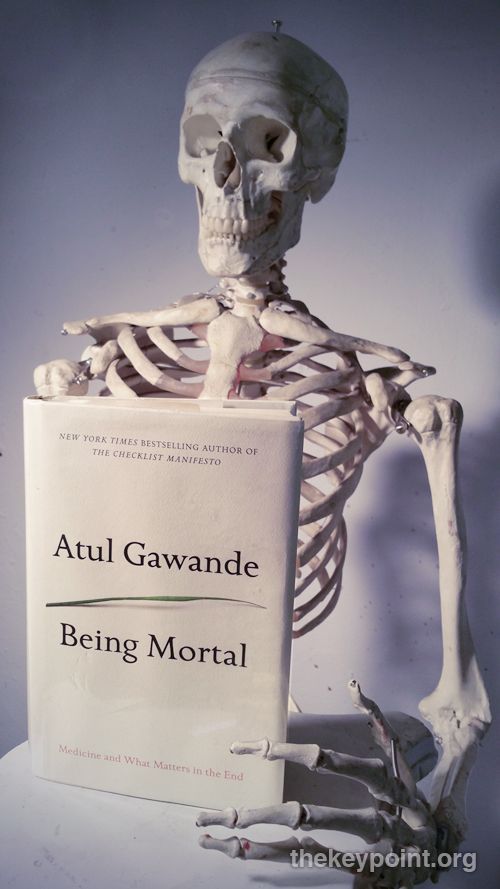Being Mortal – The Key Point