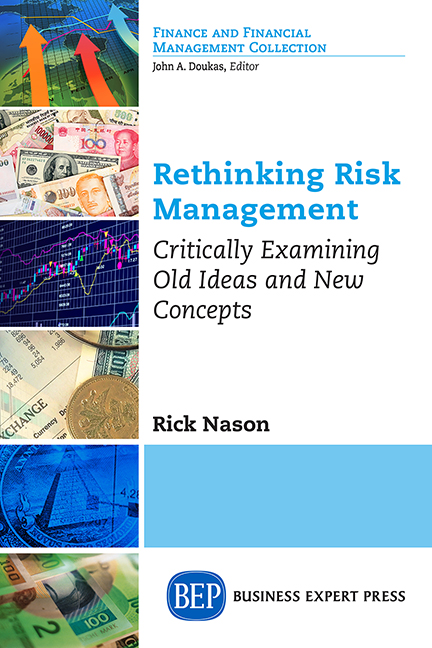 Rethinking Risk Management: Critically Examining Old Ideas and New ...