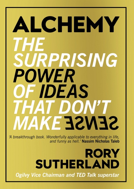 Alchemy: The Dark Art and Curious Science of Creating Magic in Brands ...