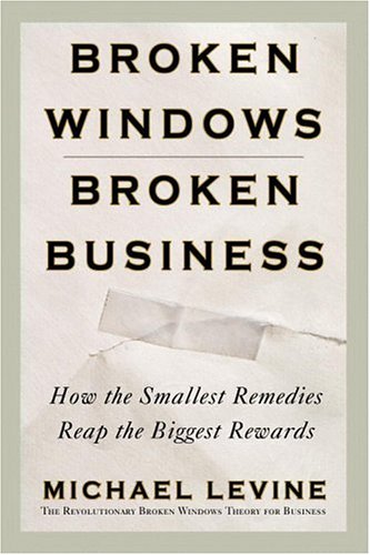 Broken Windows, Broken Business – The Key Point